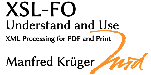 XSL-FO Understand and Use by Manfred Krüger